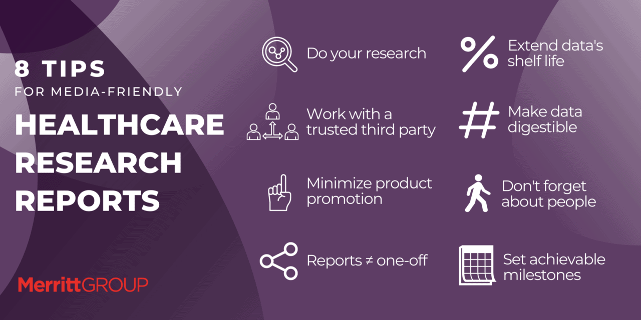 8 tips for media-friendly healthcare research reports - Merritt Group